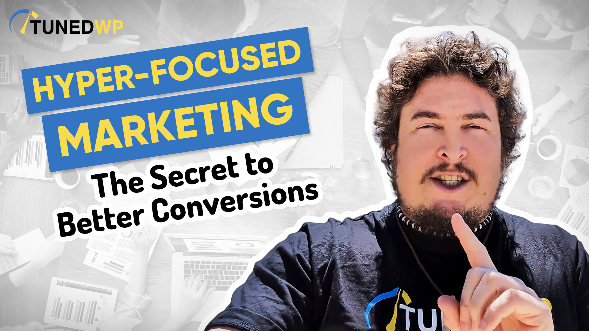 Hyper-Focused Marketing: The Secret to Better Conversions